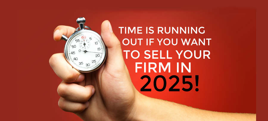 Time is Running Out if You Want to SELL Your Firm in 2025 - ABA ...